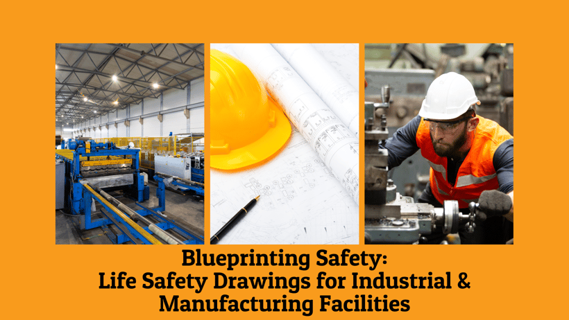 Blueprinting Safety: Life Safety Drawings for Industrial ...