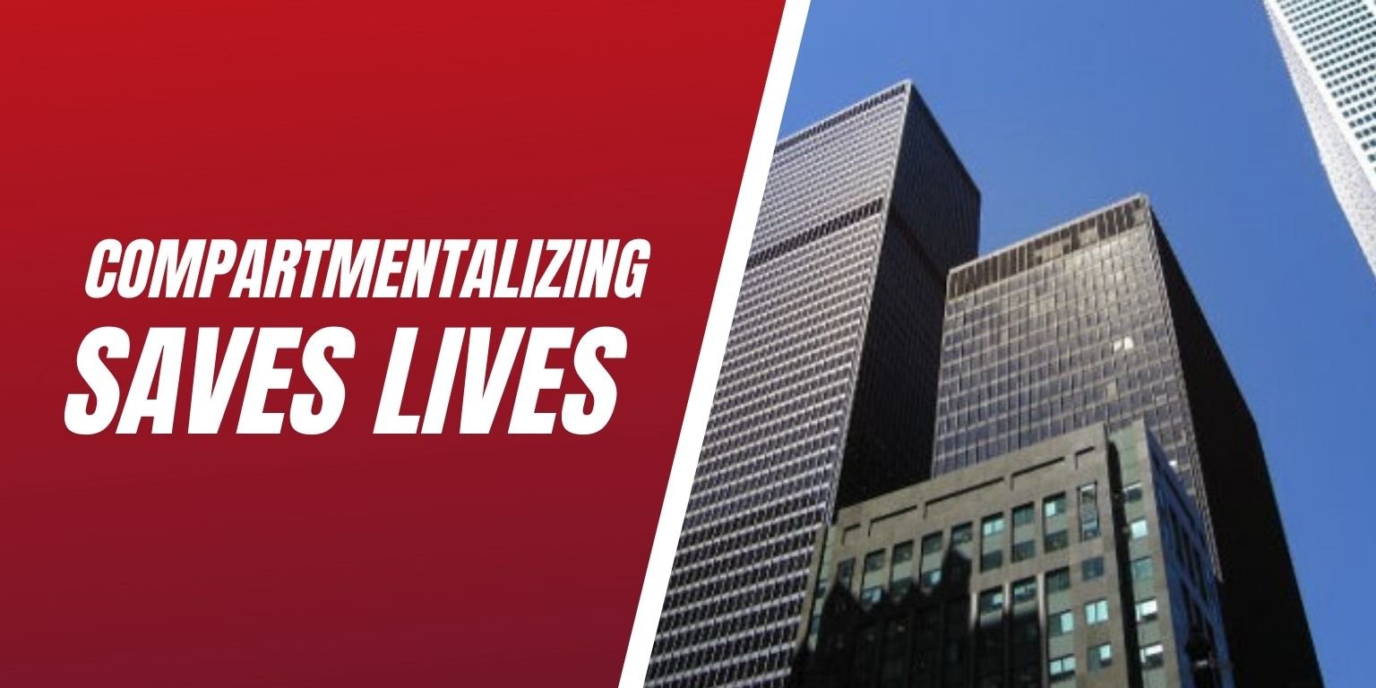 Compartmentalizing Saves Lives