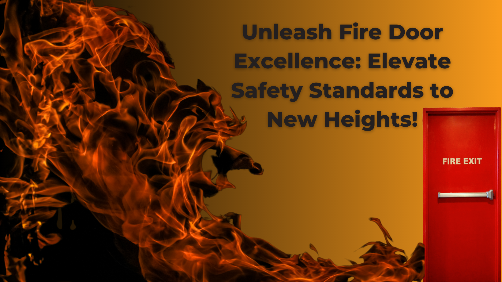 Unleash Fire Door Excellence: Elevate Safety Standards to New Heights!