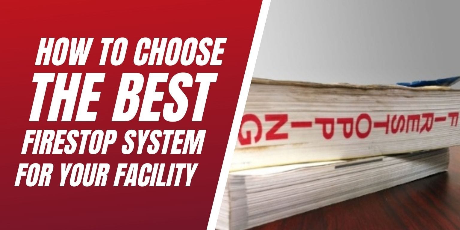 How To Choose The Best Firestop System For Your Facility - LSS®