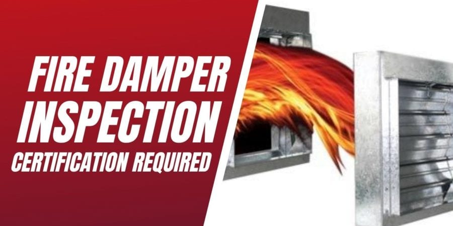 Fire Damper Inspection Certification Required - LSS®